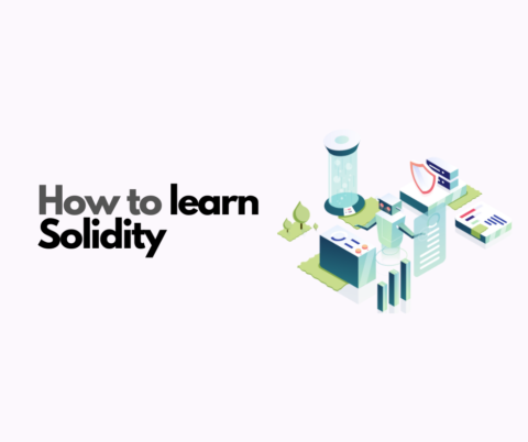 5 Steps To Learn Solidity - 2023 Guide