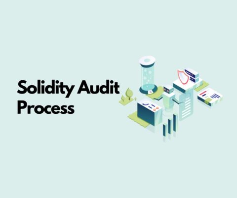 Our Recommended Solidity Security Audit Process